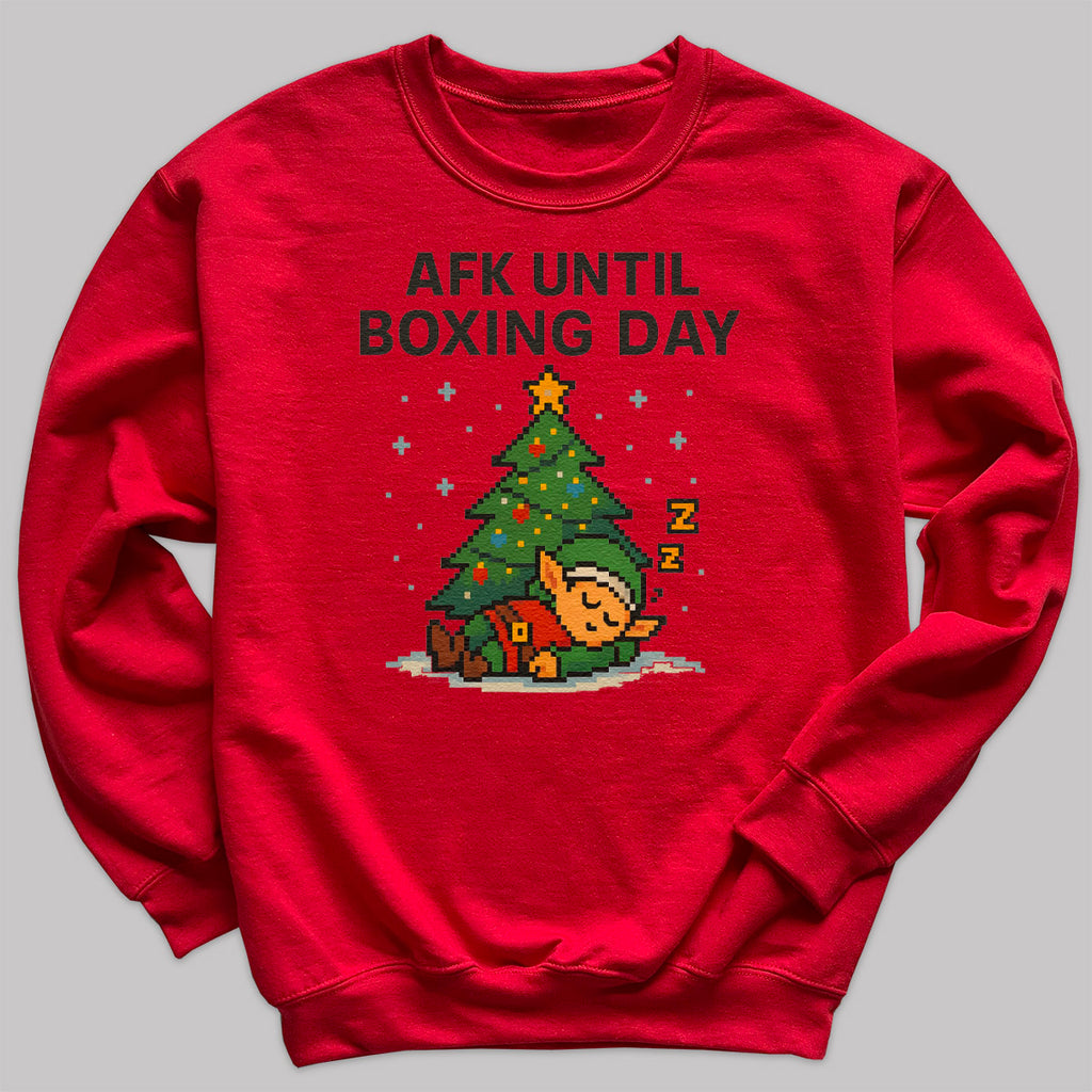 AFK Until Boxing Day - Christmas Jumper Sweatshirt - Adult & Kids - Al ...
